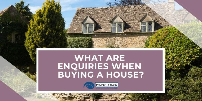 The Conveyancing Process: What Are Enquiries When Buying A House ...
