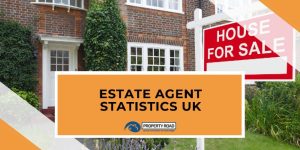 Estate Agent Statistics UK (Updated 2025)