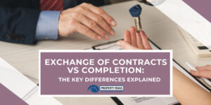 The Difference Between Exchange Of Contracts Vs Completion